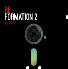 Matt Gray - Reformation 2 album cover © (C) 2018 Matt Gray