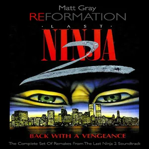 Reformation - Last Ninja 2 © (C) 2016 Matt Gray